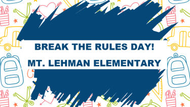 Break the Rules Day | Mt. Lehman Elementary